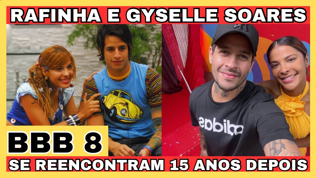 Gyselle Soares e Rafinha se reencontram após 15 anos da final do BBB 8 ...