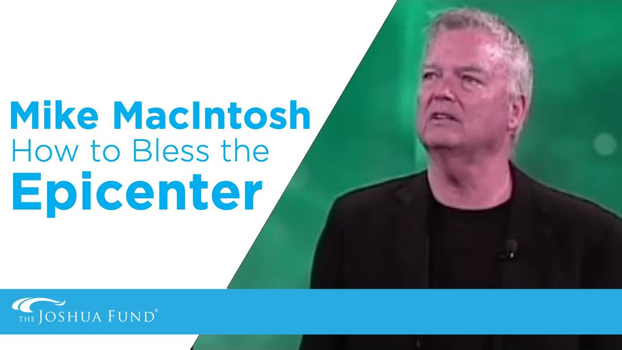 Mike MacIntosh: How You Can Bless The People Of The Epicenter. - YouTube
