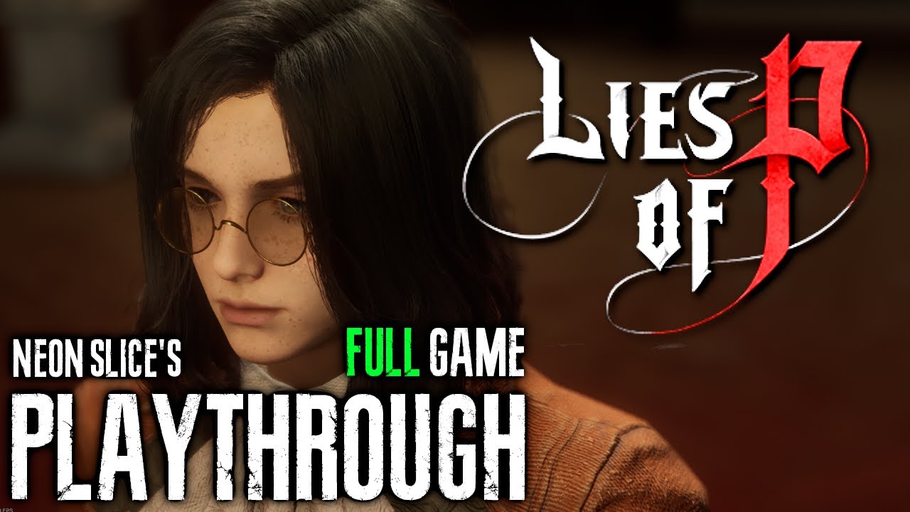 Lies of P Playthrough - Gameplay Walkthrough ALL QUESTLINES & STORY ...