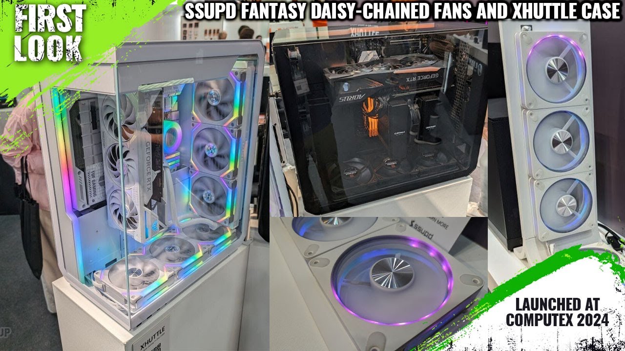 ssupd FANTASY Daisy-Chained Fans and XHUTTLE Case Launched At Computex ...