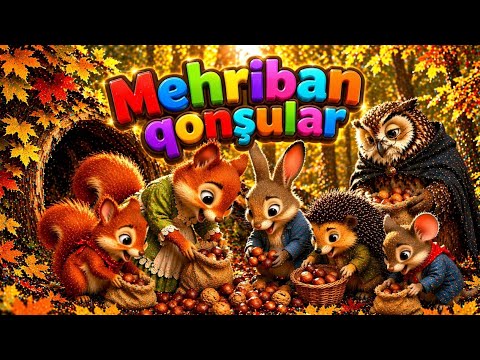 Mehriban Qonşular | Azərbaycanca Şəkilli Nağıl | Nağıl Boğçası 