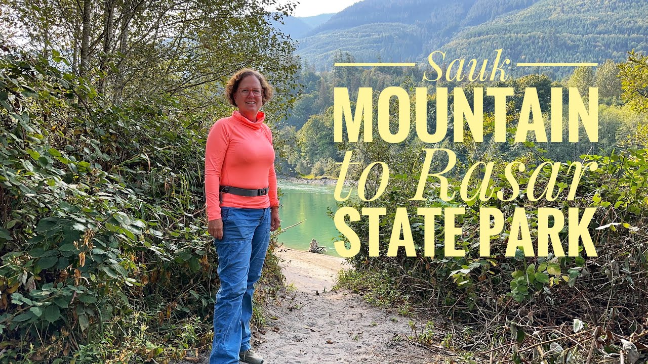 Hiking Sauk Mountain and Exploring Rasar State Park in Washington - YouTube