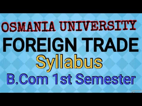 Foreign Trade || Syllabus || B.Com., (OU) 1st Semester - YouTube
