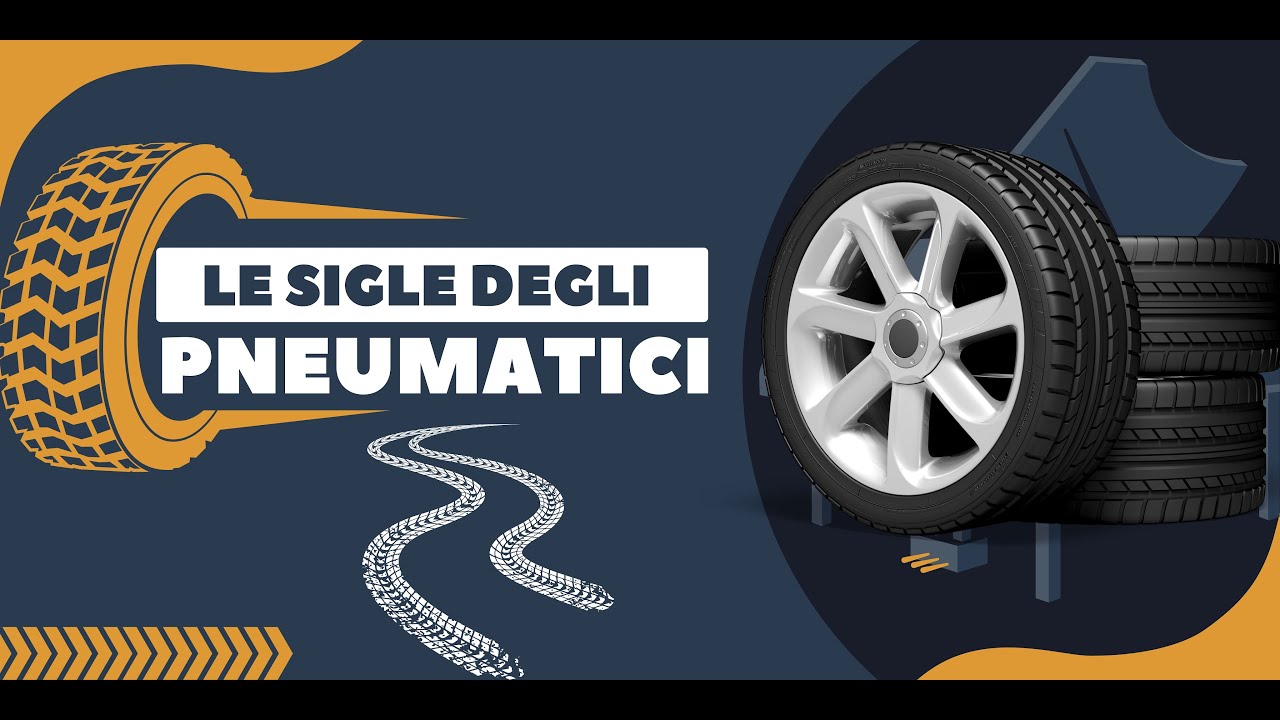 LE SIGLE DEGLI PNEUMATICI - YouTube