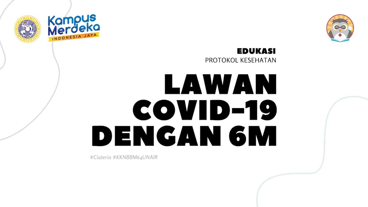Edukasi Protokol Kesehatan: Lawan COVID-19 dengan 6M - YouTube