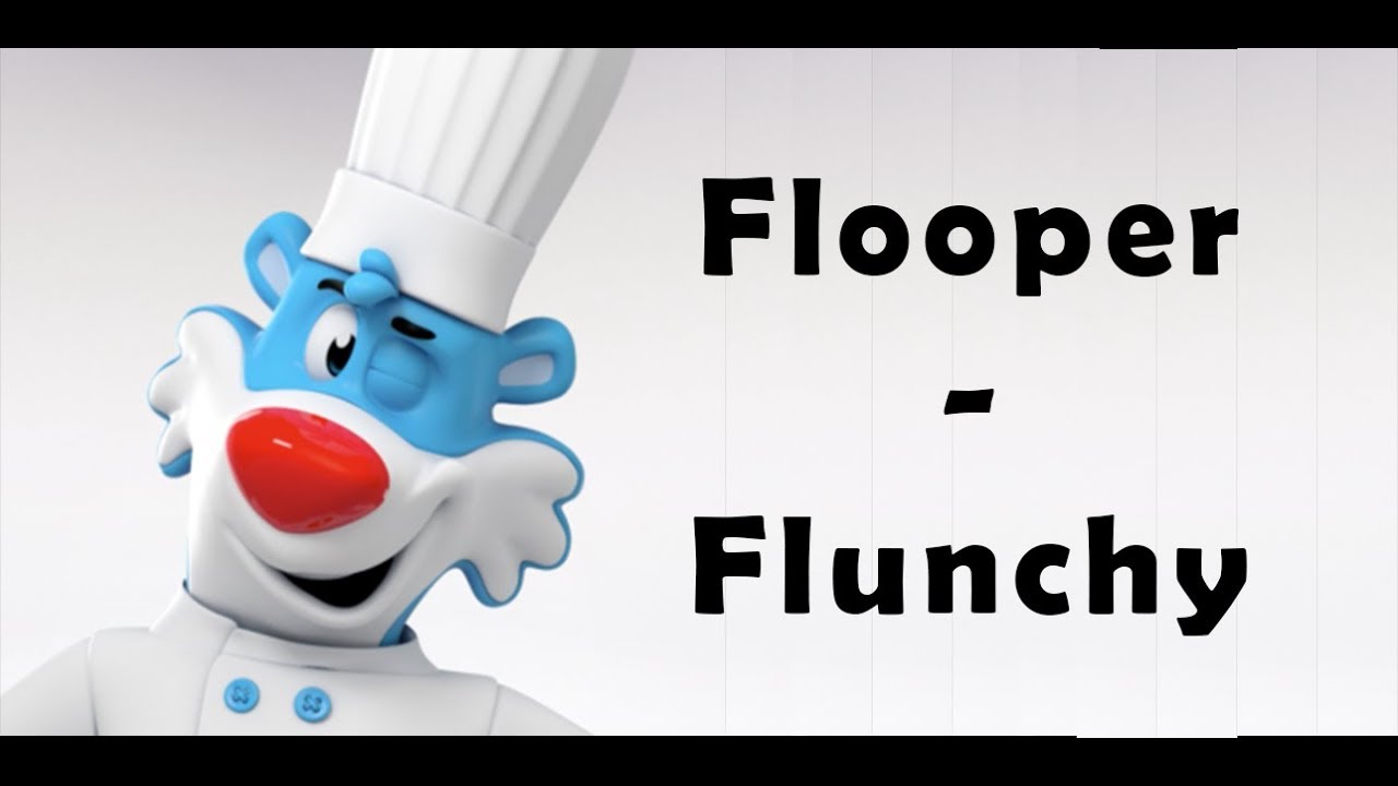 Flooper - Flunchy - YouTube