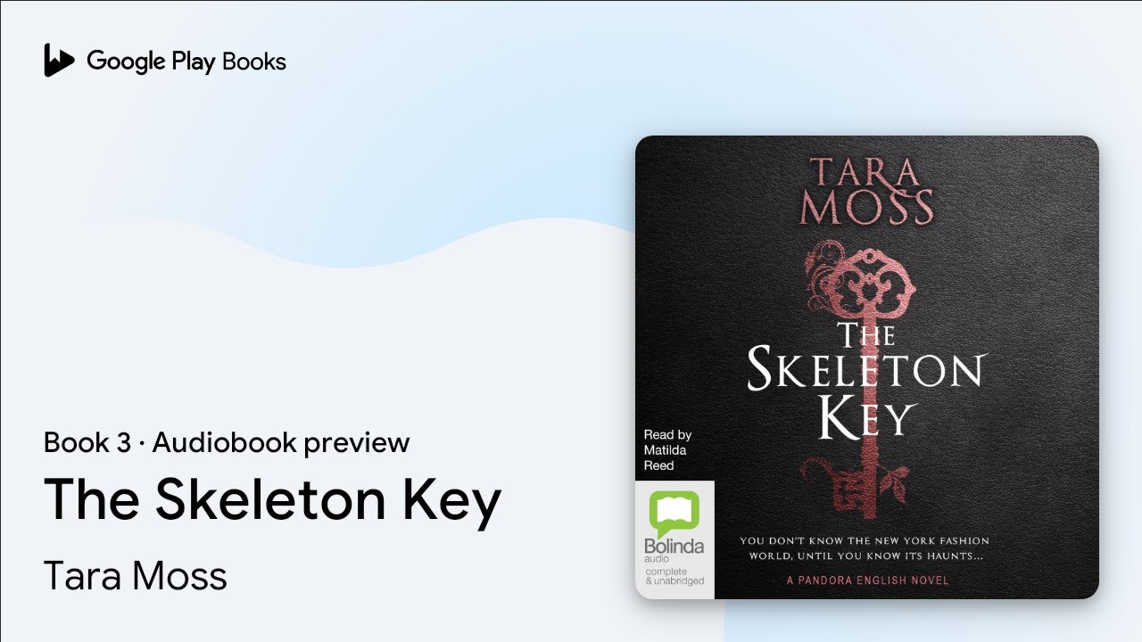 The Skeleton Key Book 3 by Tara Moss · Audiobook preview - YouTube
