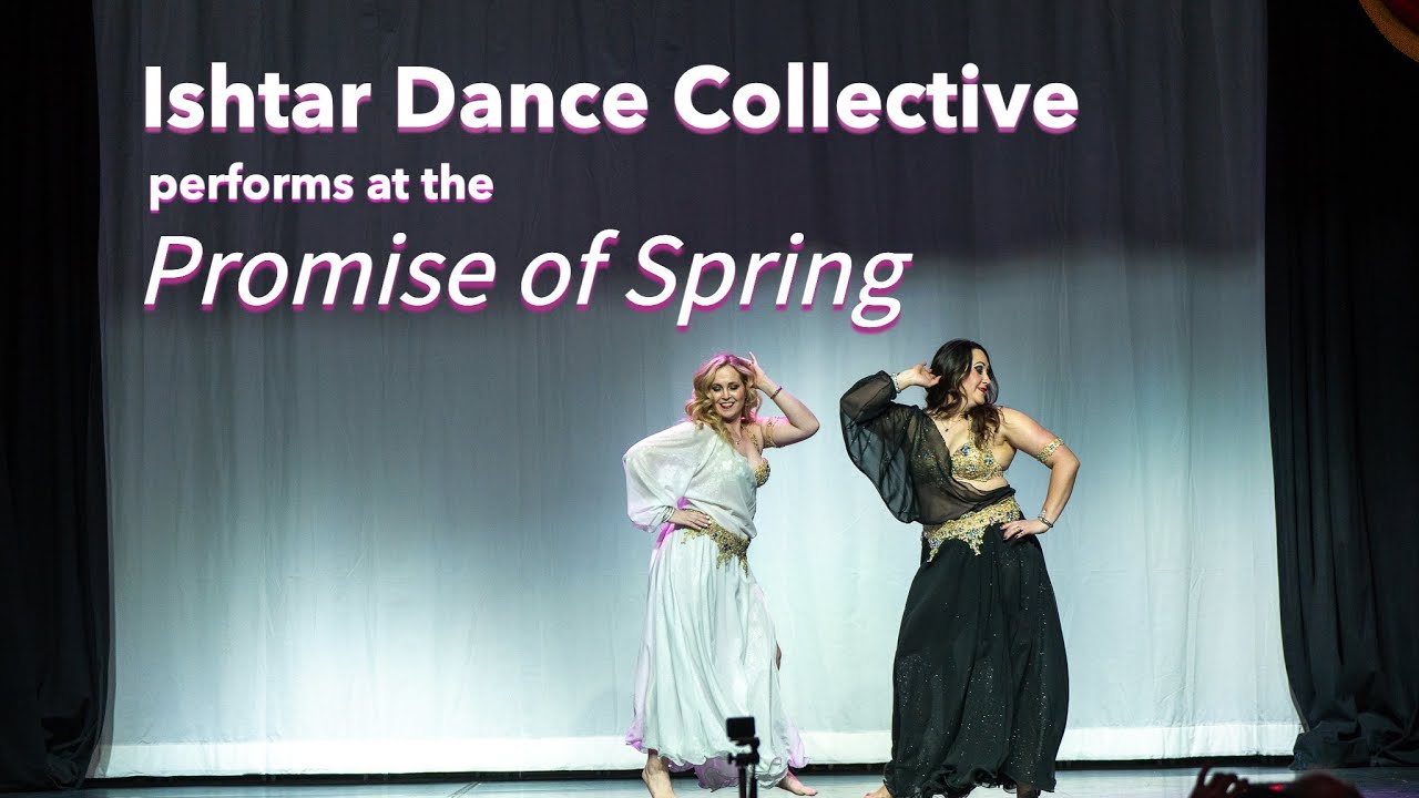 Charming performance of Ishtar Dance Collective on the Promise of ...