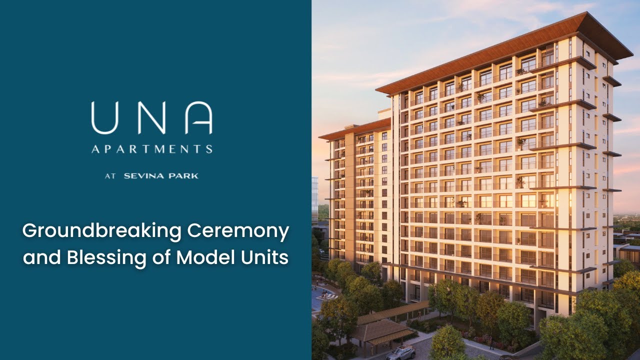Una Apartments at Sevina Park | Groundbreaking Ceremony and Blessing of ...
