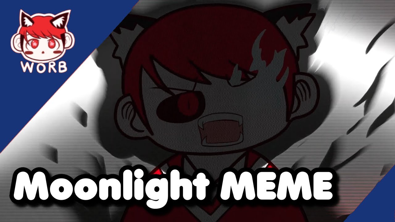 【Moonlight】 meme _ Worb 워브 - YouTube