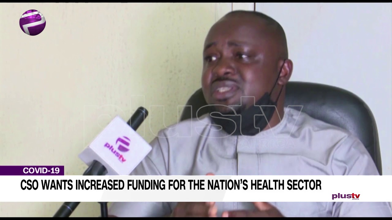 CSO Wants Increased Funding For The Nation's Health Sector - YouTube