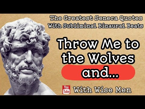 23 Greatest Seneca Quotes | Stoic Philosophy | With Subliminal Binaural Beats