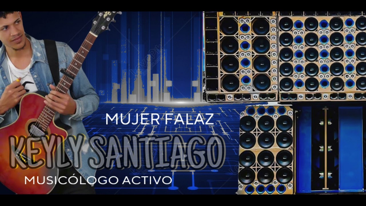 MUSICA PARA CHIPEO - KEILY SANTIAGO- MUJER FALAZ LIVE - YouTube