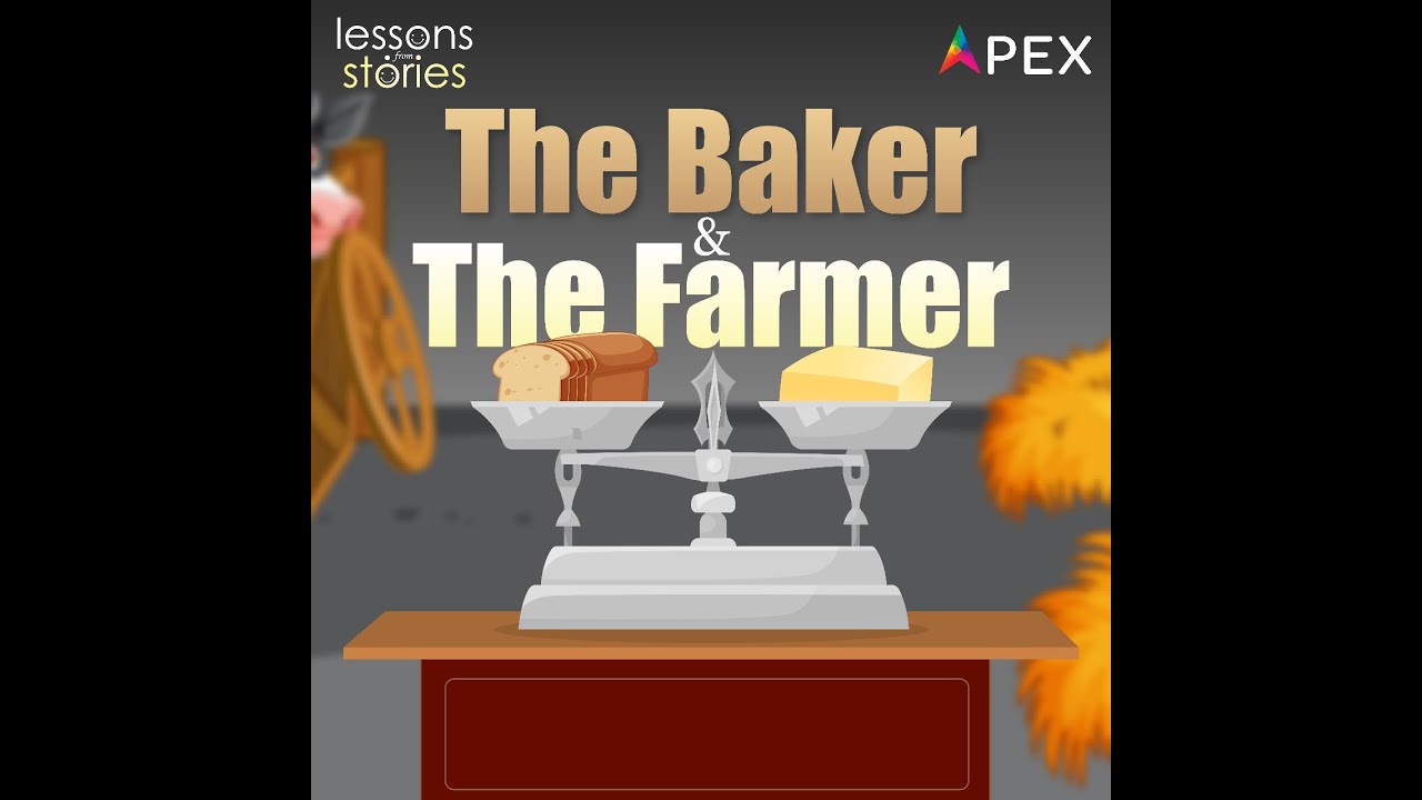 The Baker & The Farmer | Lessons From Stories - YouTube
