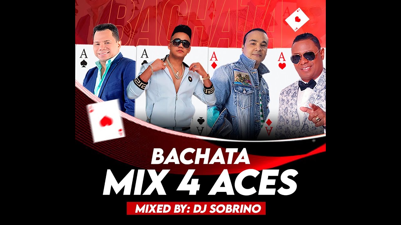 Bachata Mix 4 Aces | Joe Veras | Elvis Martinez | Zacarias Ferreira ...