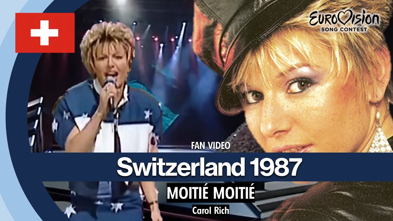 FAN VIDEO: CAROL RICH - MOITIÉ MOITIÉ - EUROVISION 1987 SWITZERLAND ...
