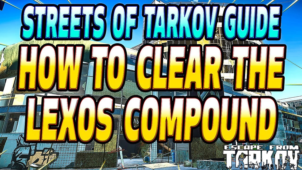 How To Farm Kaban And Clear Lexos Compound Guide - Escape From Tarkov ...