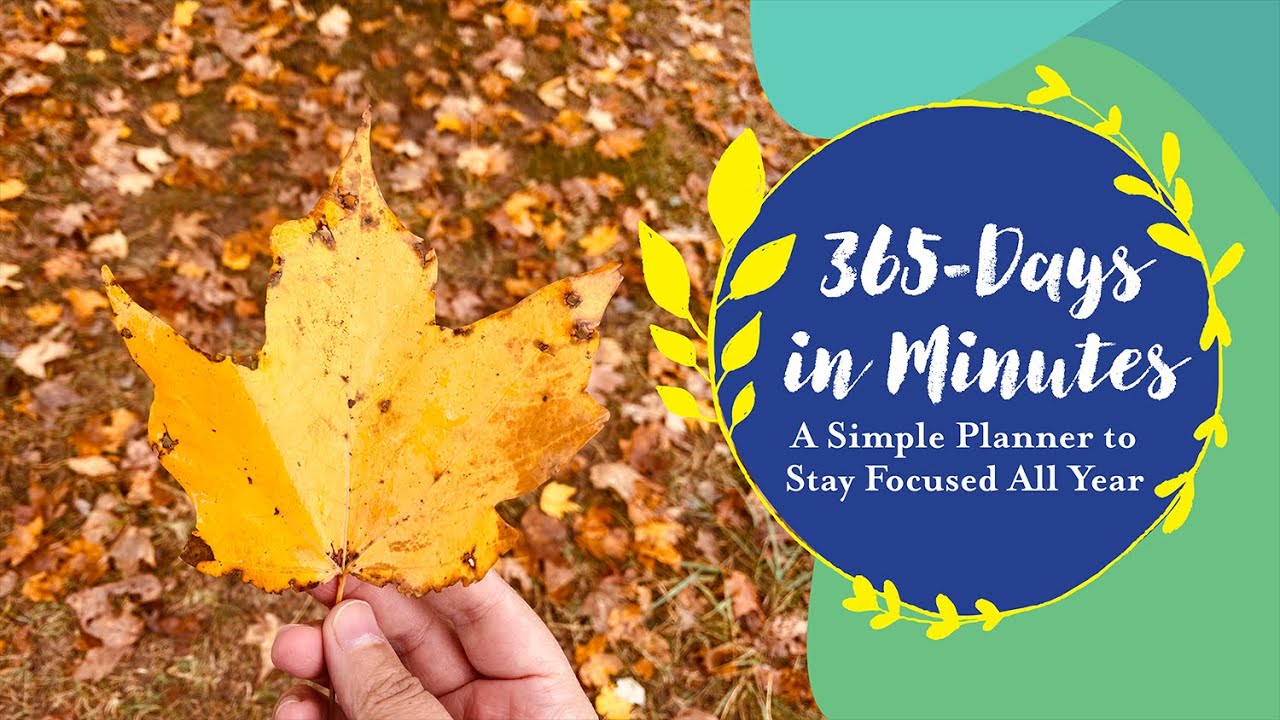 365-Day Overview in Minutes to Stay Focused Amidst Everyday Life - YouTube