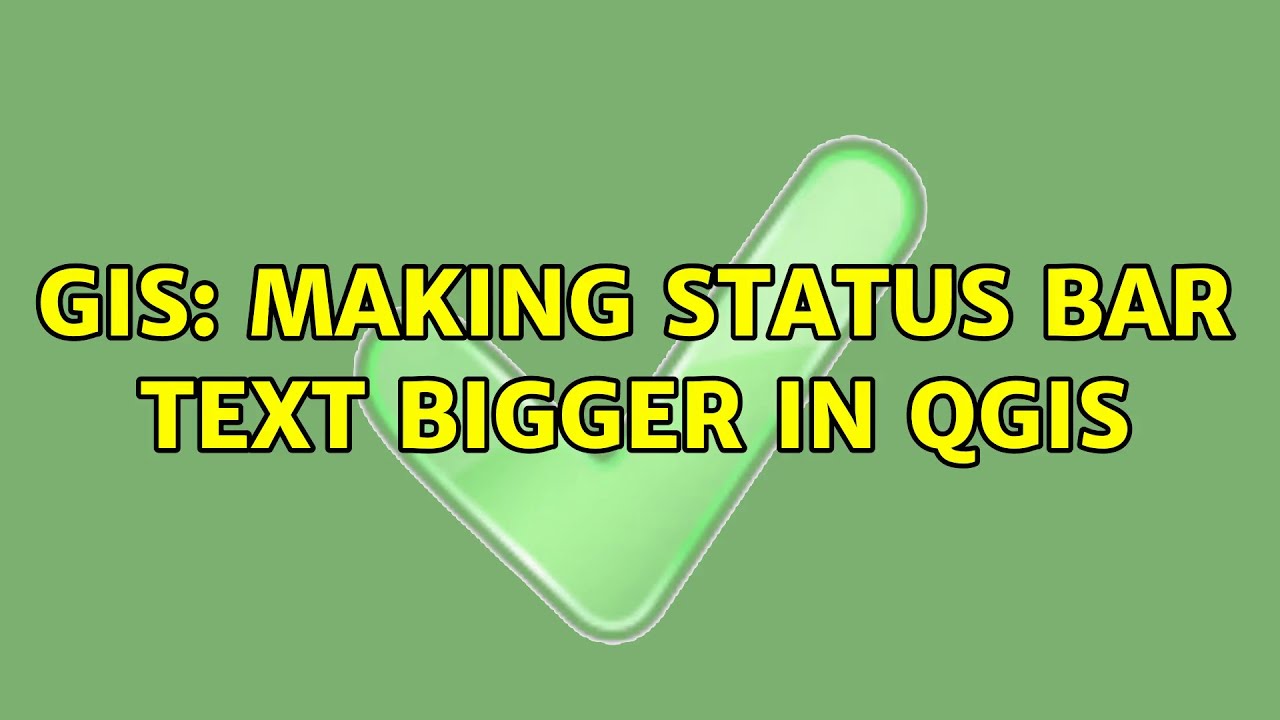 GIS: Making status bar text bigger in QGIS - YouTube