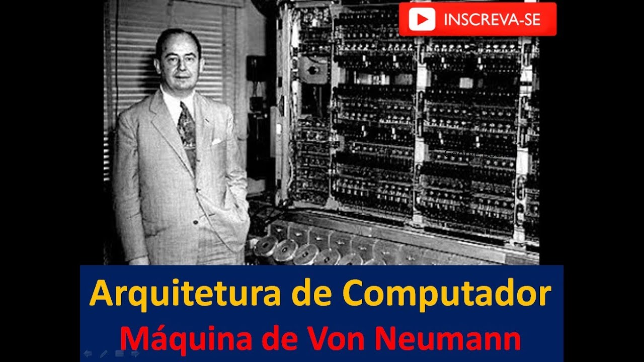 Máquina de Von Neumann - YouTube