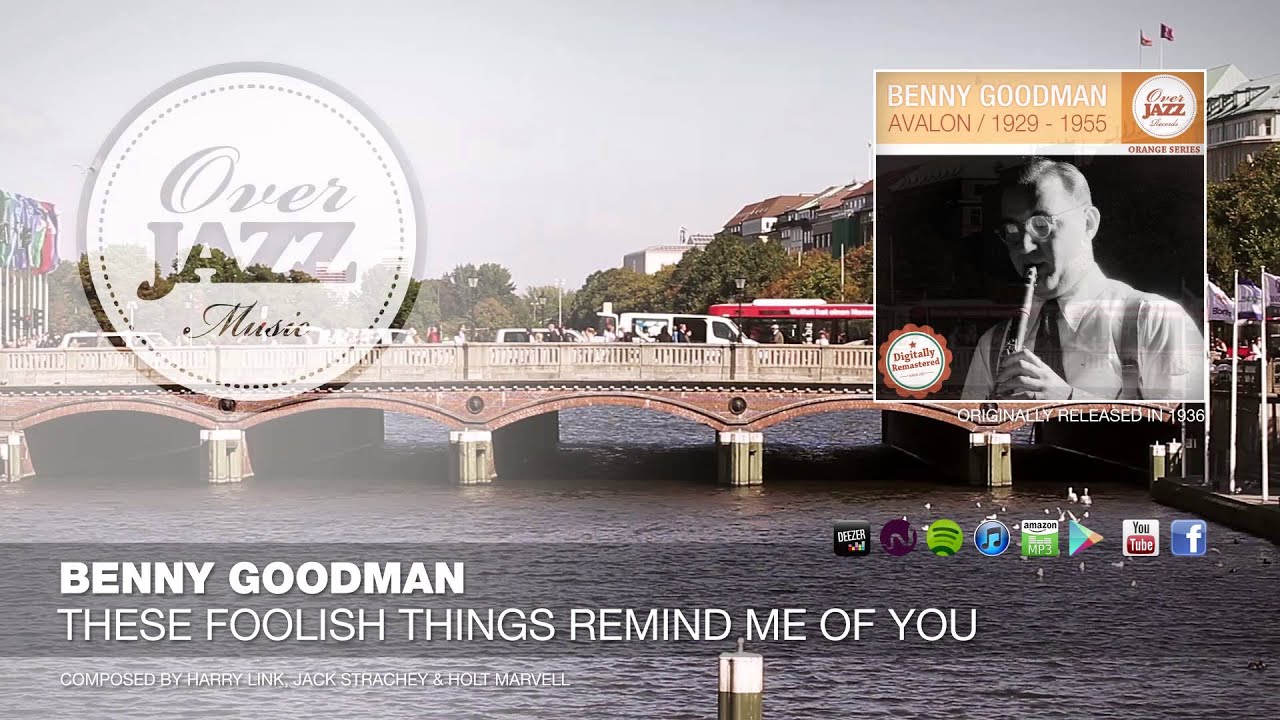 Benny Goodman - These Foolish Things Remind Me Of You (1936) - YouTube Music