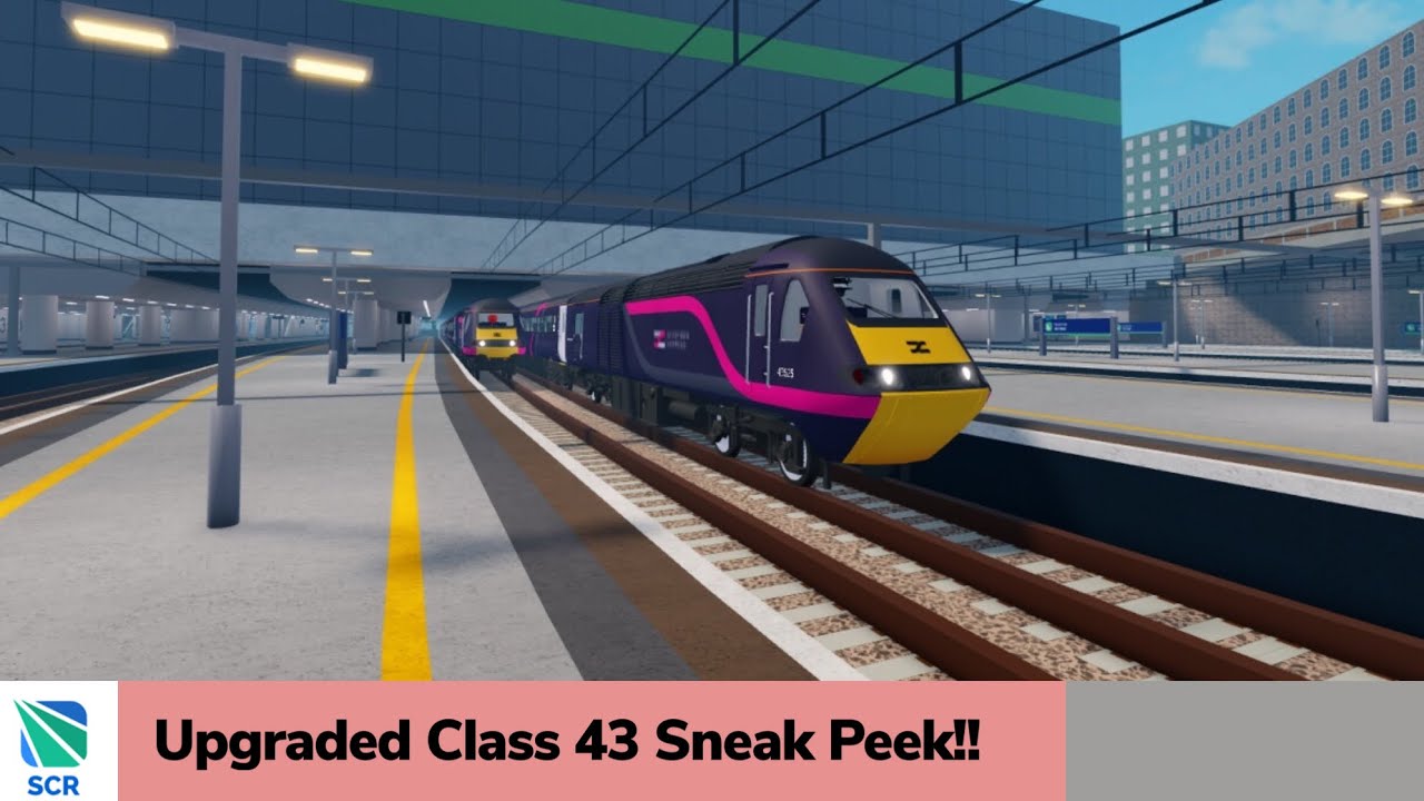 Upgraded Class 43 Sneak Peek || SCR - YouTube