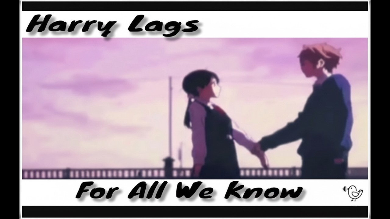 For all we know (Cover Song) Harry Lags - YouTube