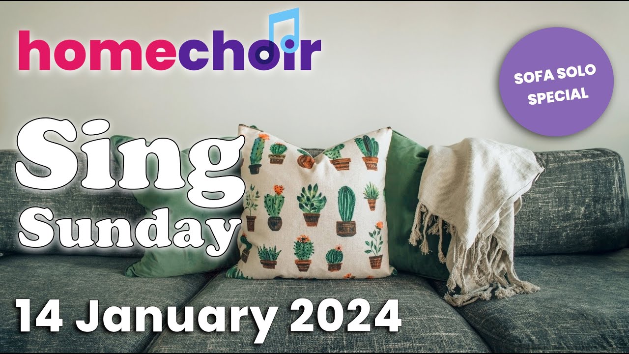 Sofa Sing Sunday 14 Jan 2024 - wonderful music sung by people from all ...