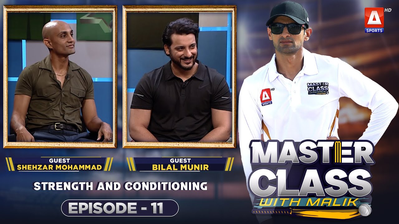 Master Class With Malik | Episode 11 | Bilal Munir | Shehzar Mohammad | A Sports - YouTube