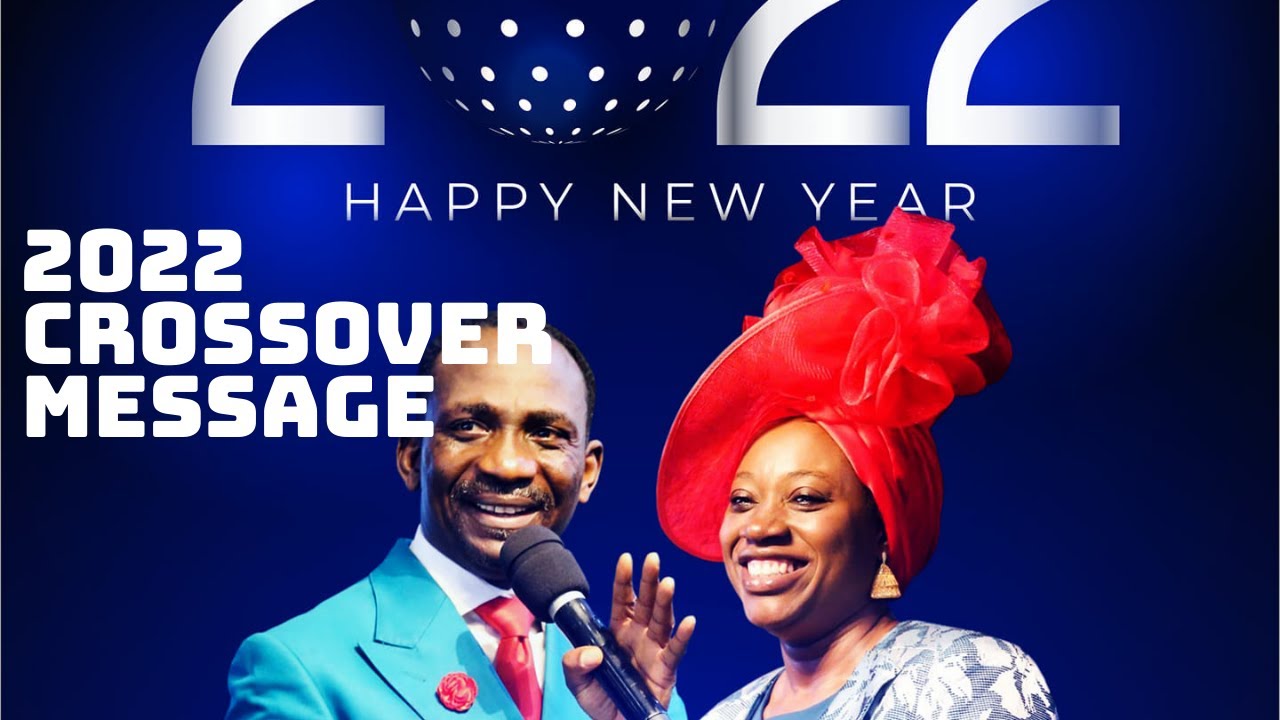 2022 CROSSOVER MESSAGE FROM PASTOR PAUL AND BECKY ENENCHE - YouTube