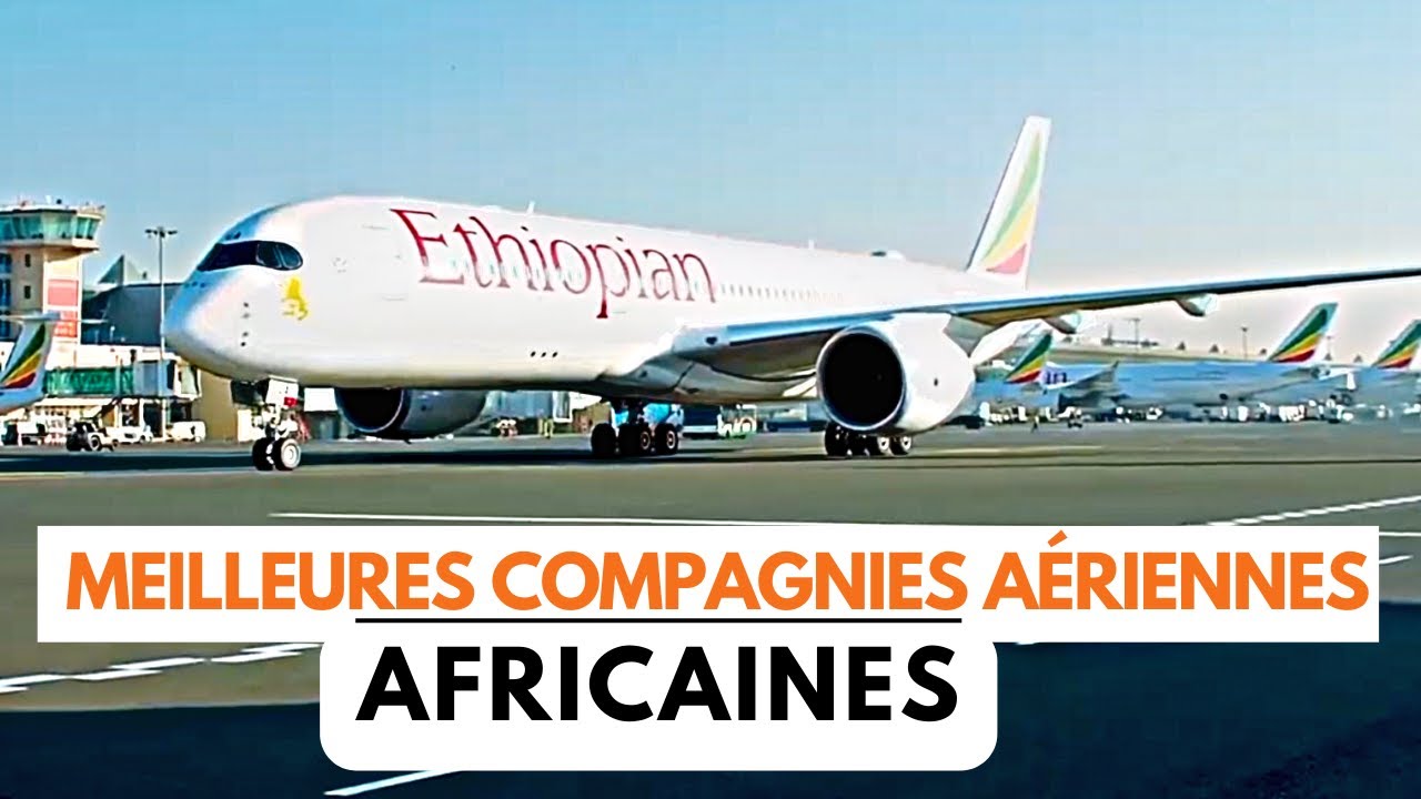 Top 10 des Compagnies Aériennes Africaines - YouTube