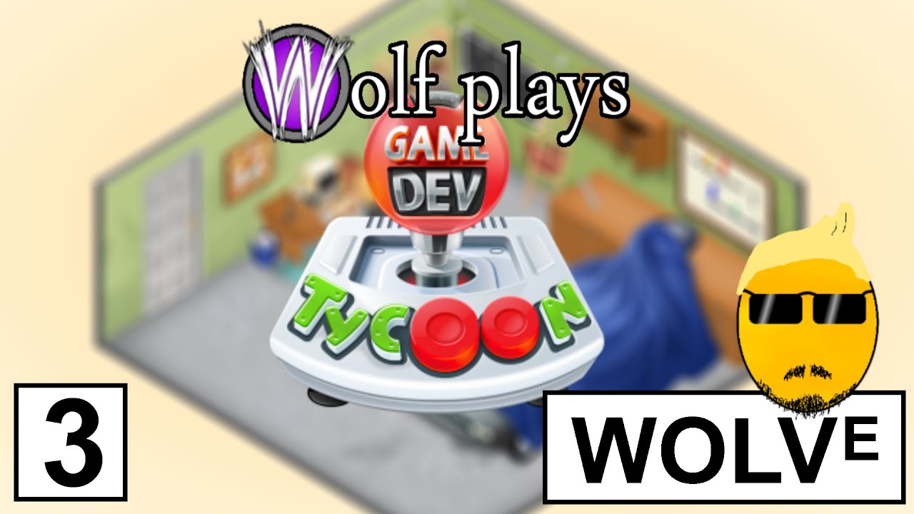 Wolf Plays: Game Dev Tycoon #3 - Tu was man dir sagt: Das Spiel - YouTube