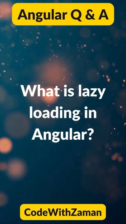 Angular Lazy Loading Explained: A Beginner’s Guide 🚀 - YouTube