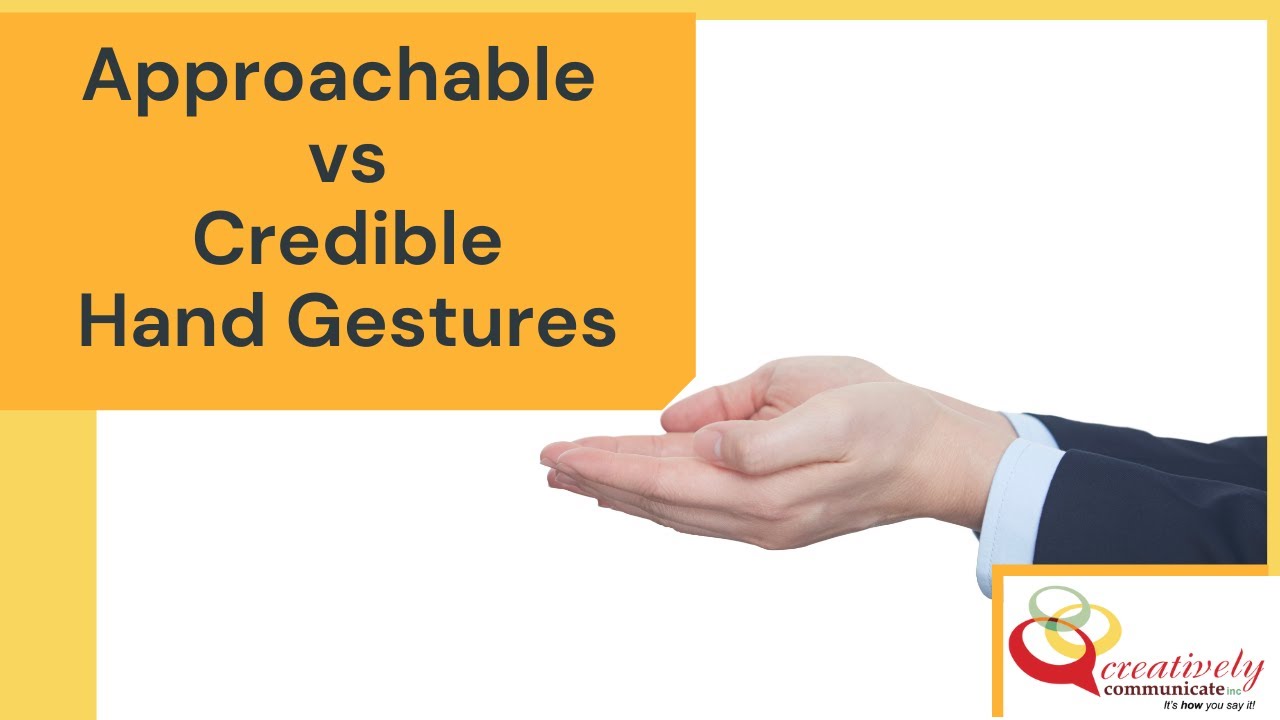 Approachable vs. Credible Hand Gestures - YouTube