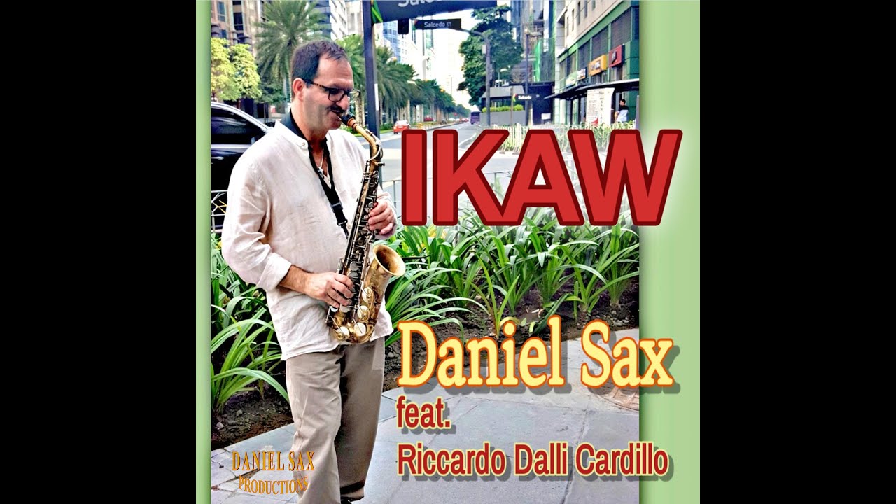 IKAW Daniel Sax (feat Riccardo Dalli Cardillo) Cover Tribute to YENG ...