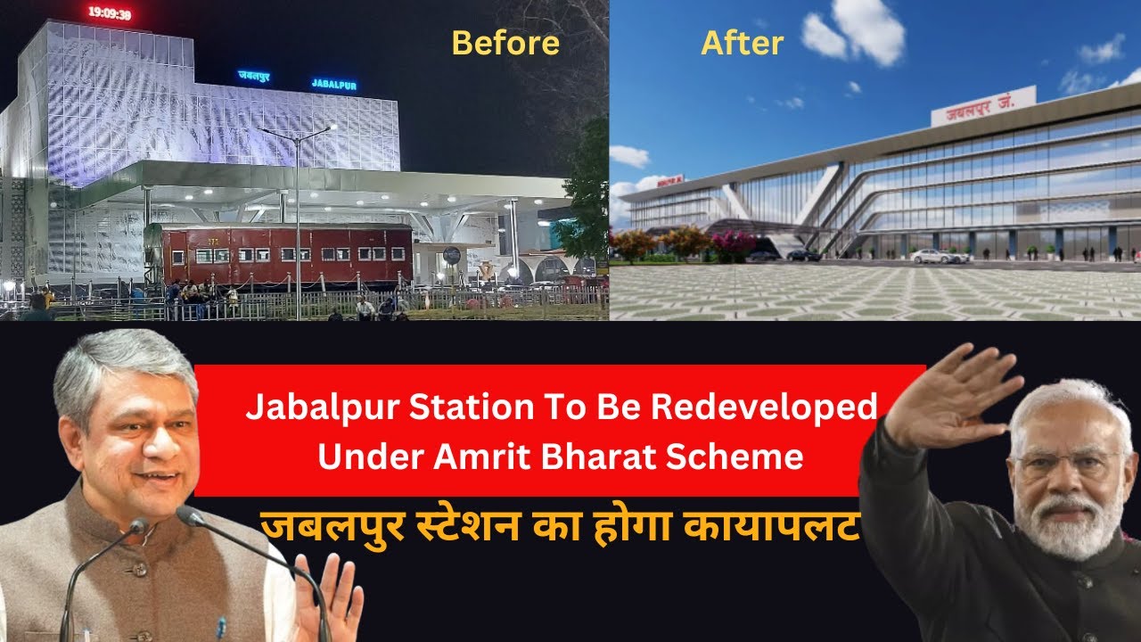 All About Jabalpur station redevelopment under Amrit Bharat Station ...