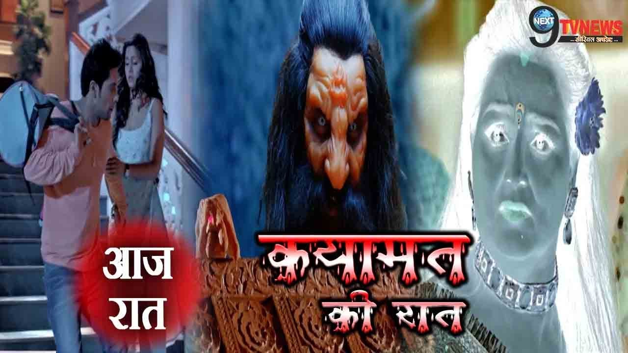 Qayamat Ki Raat- 21st JULY 2018 || Star Plus Serial || 9th (Ninth ...