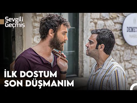 Refik ve Sinan'ın Bitmek Bilmeyen Kavgaları - Sevgili Geçmiş
