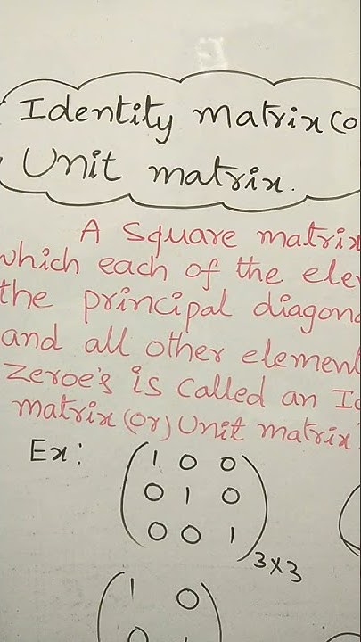 IDENTITY MATRIX OR UNIT MATRIX Definition 1st YEAR INTER - YouTube