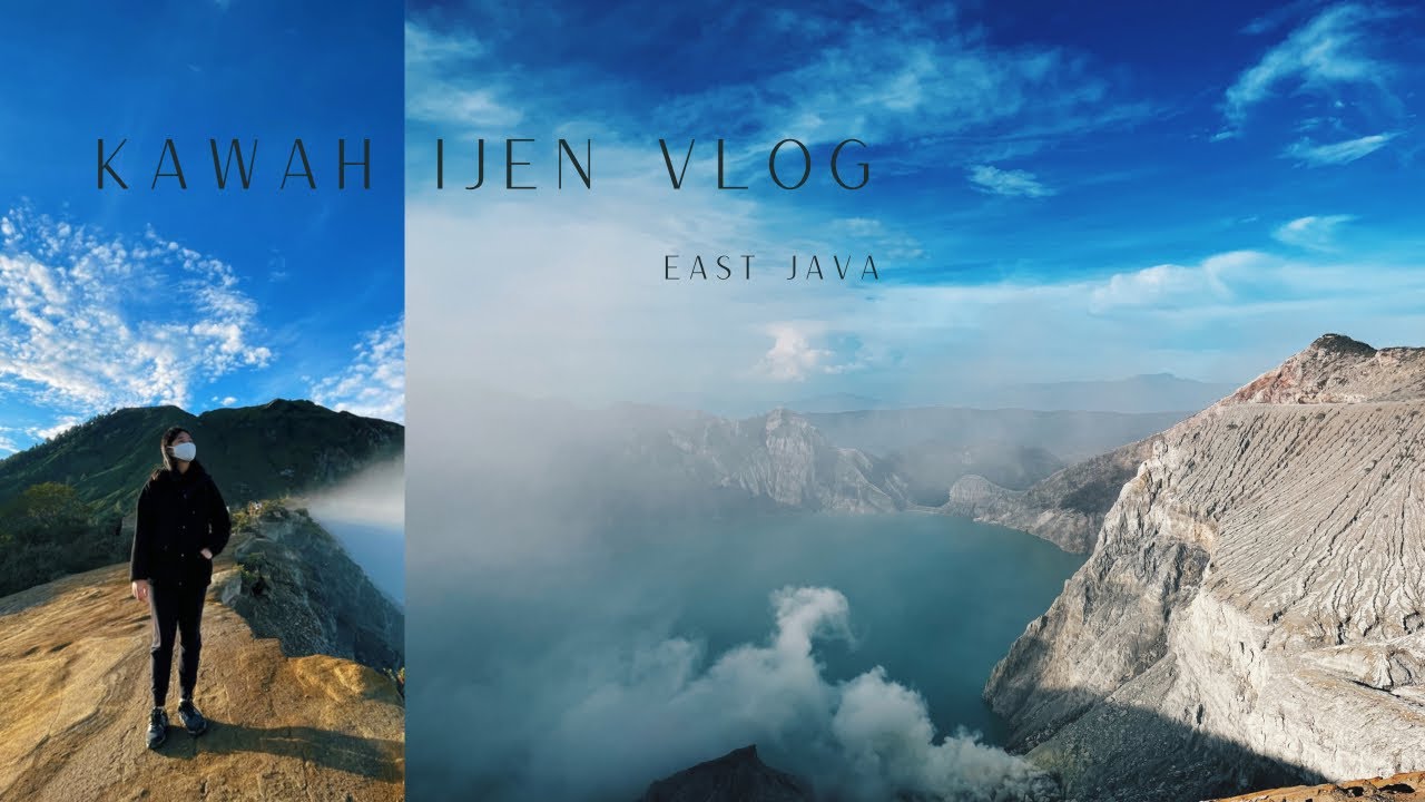 Kawah Ijen Vlog | east java, indonesia tourism - YouTube