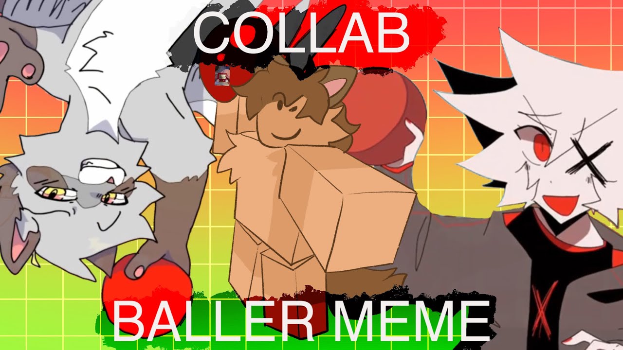 BALLER | ANIMATION MEME COLLAB - YouTube