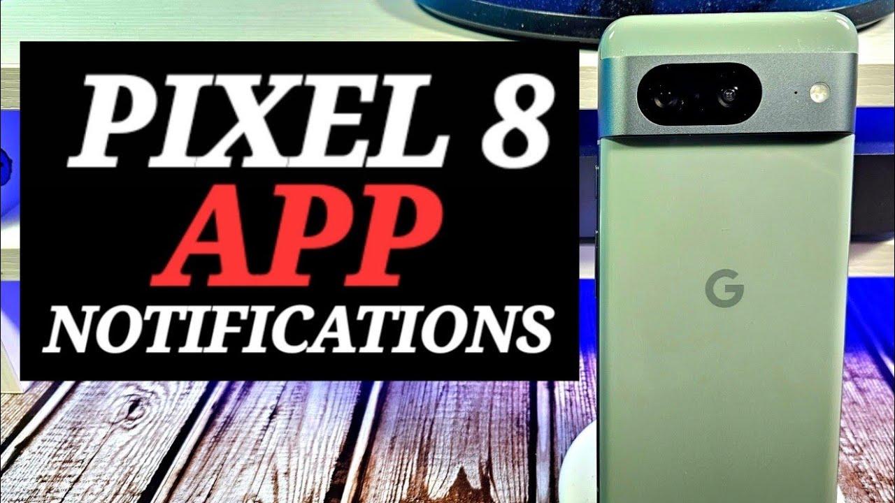 How to Manage App Notifications on Your Google Pixel 8 - YouTube