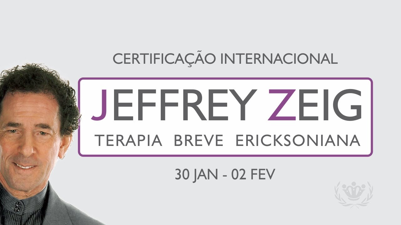 Jeffrey Zeig - Terapia Breve Ericksoniana - YouTube
