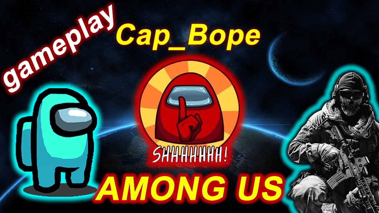 AMONG US GAMEPLAY #3. CAP_BOPE - YouTube