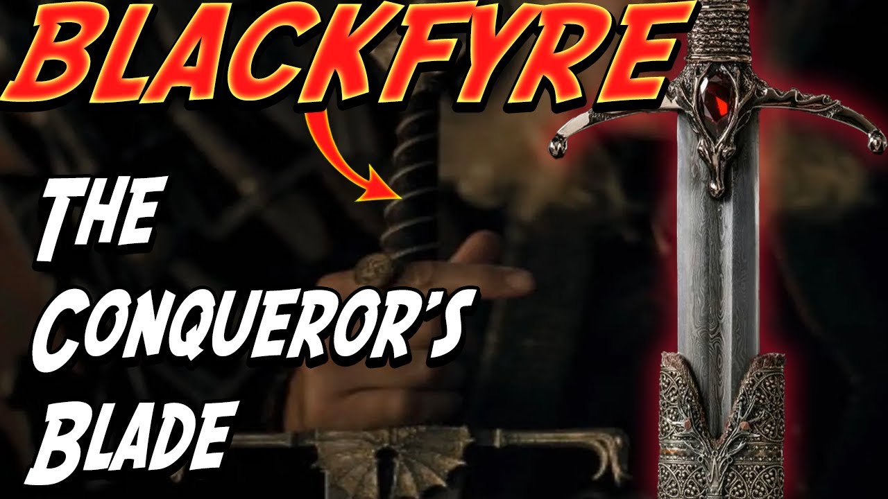 House Of The Dragon's Most Important Weapon? Valryian Sword Blackfyre ...