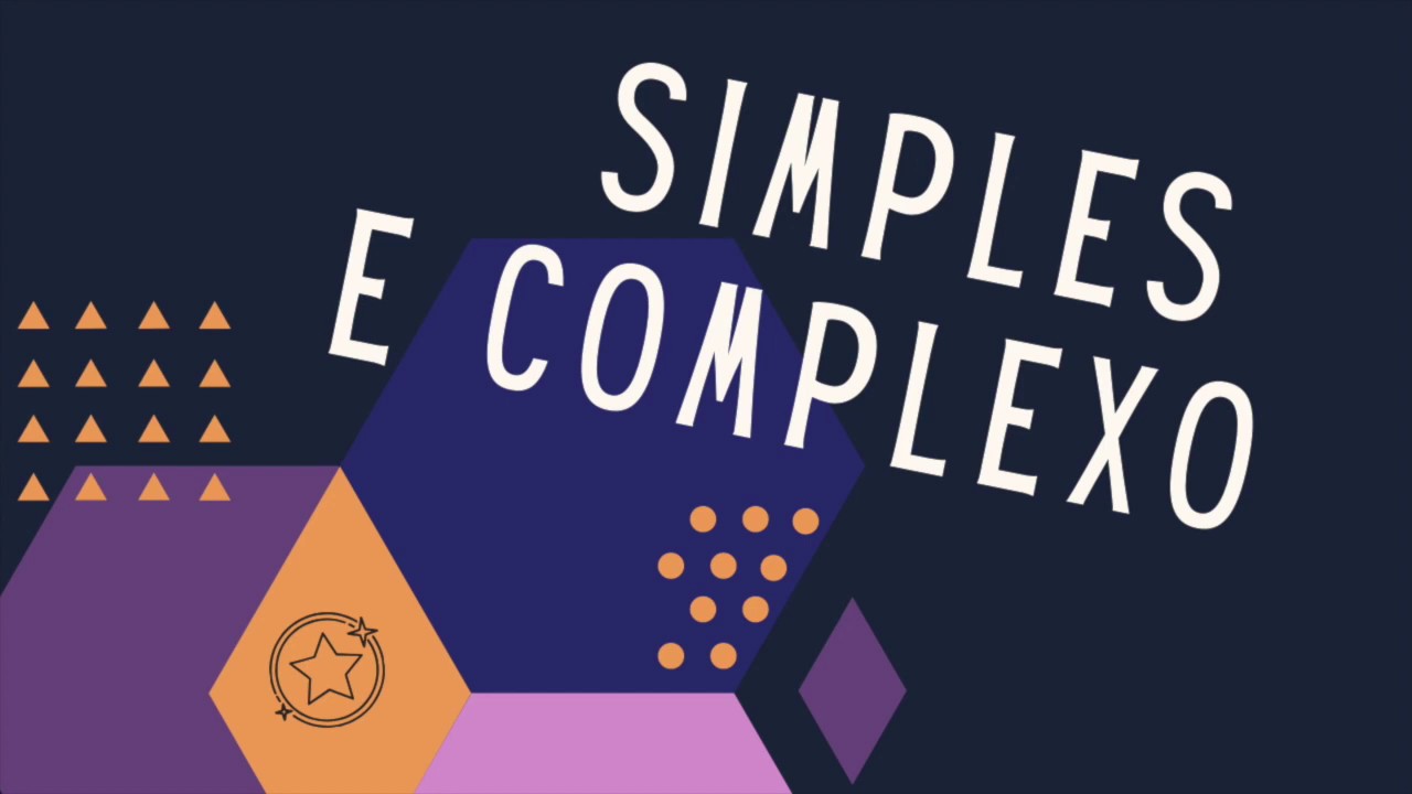 Simples e Complexo - YouTube