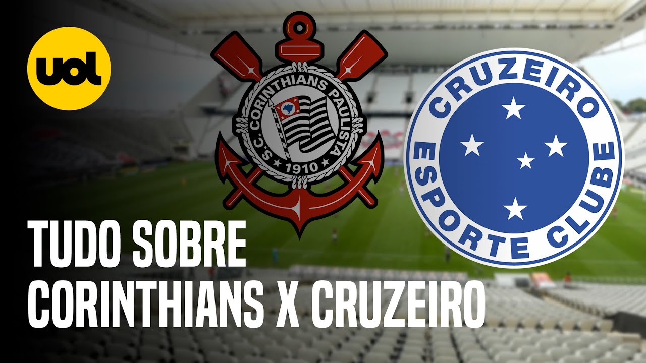 CORINTHIANS X CRUZEIRO: onde ASSISTIR AO VIVO, HORÁRIO e ESCALAÇÕES na ...