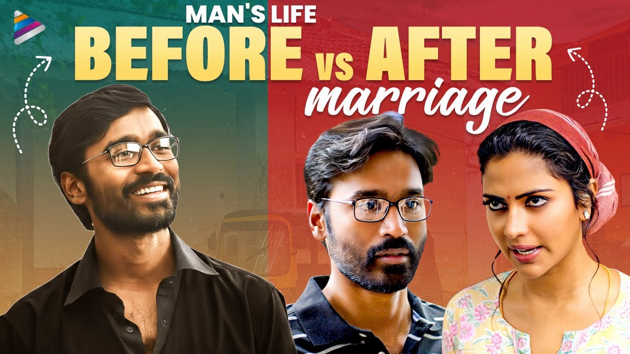 Man's Life Before Vs After Marriage | Hilarious Family Scene | Dhanush ...