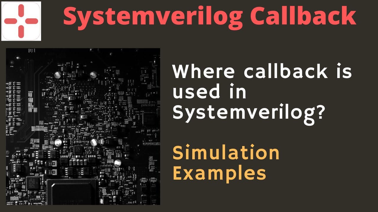 Systemverilog Callback With Examples Youtube
