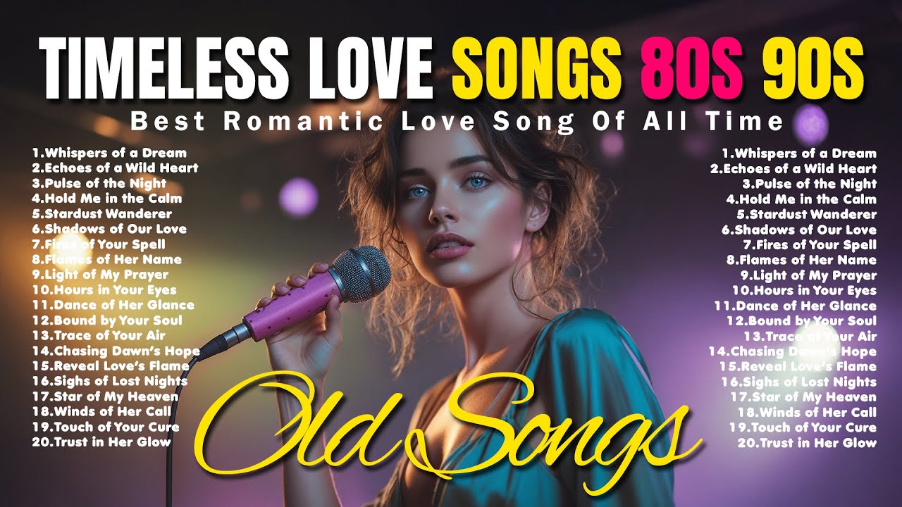 Timeless Love Songs 80s 90s - Oldies Romantic Playlist 2025 - YouTube
